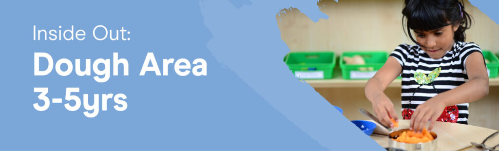 Make the Most of Your Early Years Dough Area | Early Excellence