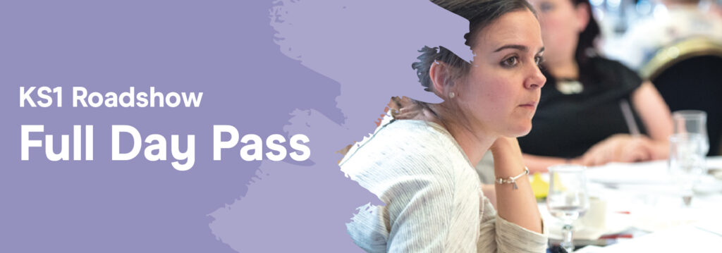 Full Day Pass - KS1 Roadshow | Early Excellence