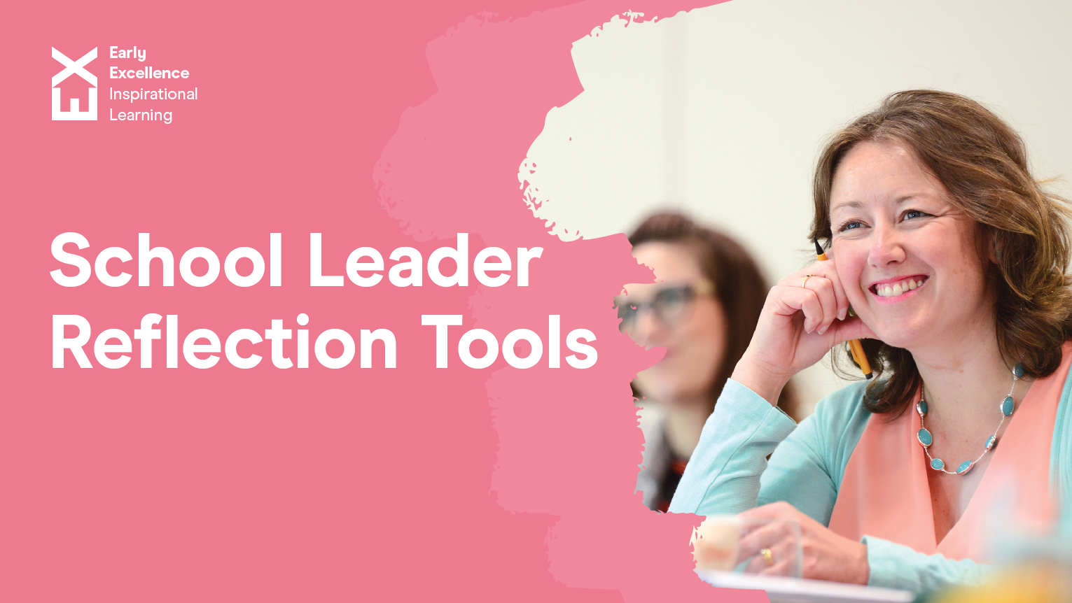 School Leader Reflection Tools | Early Excellence